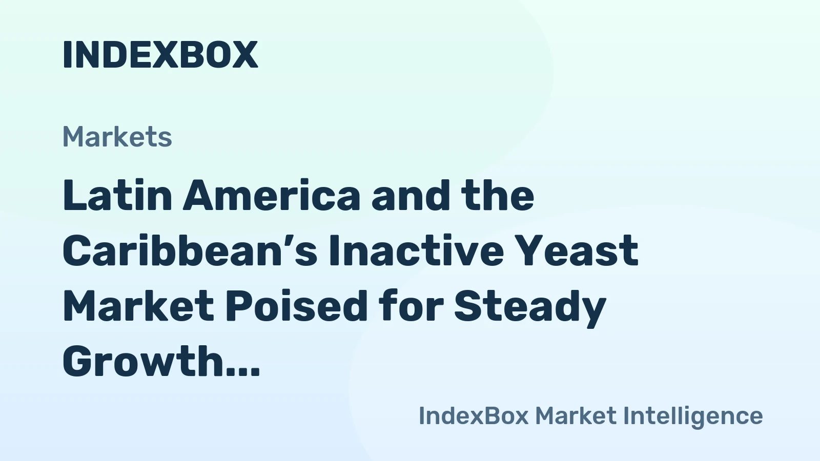 Latin America and the Caribbean’s Inactive Yeast Market Poised for Steady Growth with 2% CAGR Through 2035