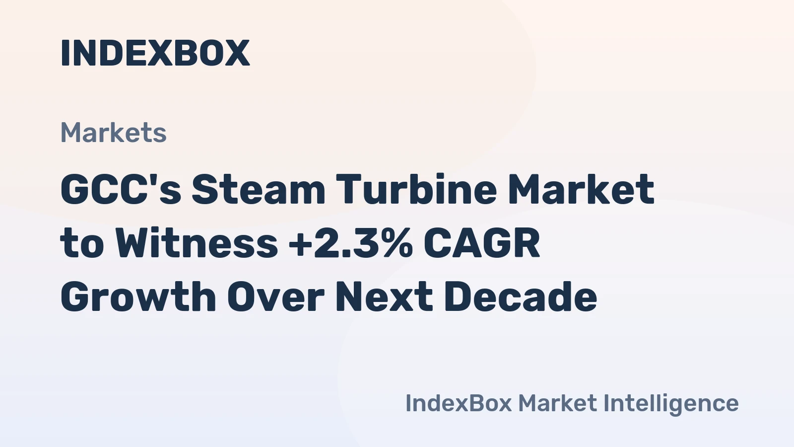 GCC's Steam Turbine Market to Witness +2.3% CAGR Growth Over Next Decade