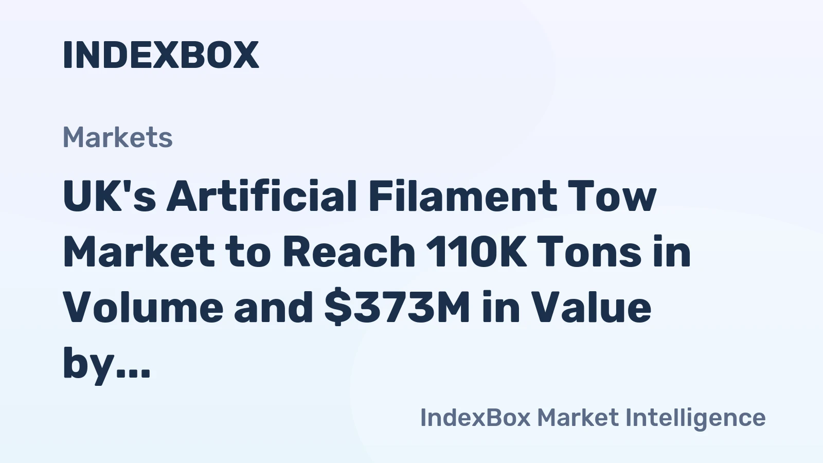 UK's Artificial Filament Tow Market to Reach 110K Tons in Volume and $373M in Value by 2035