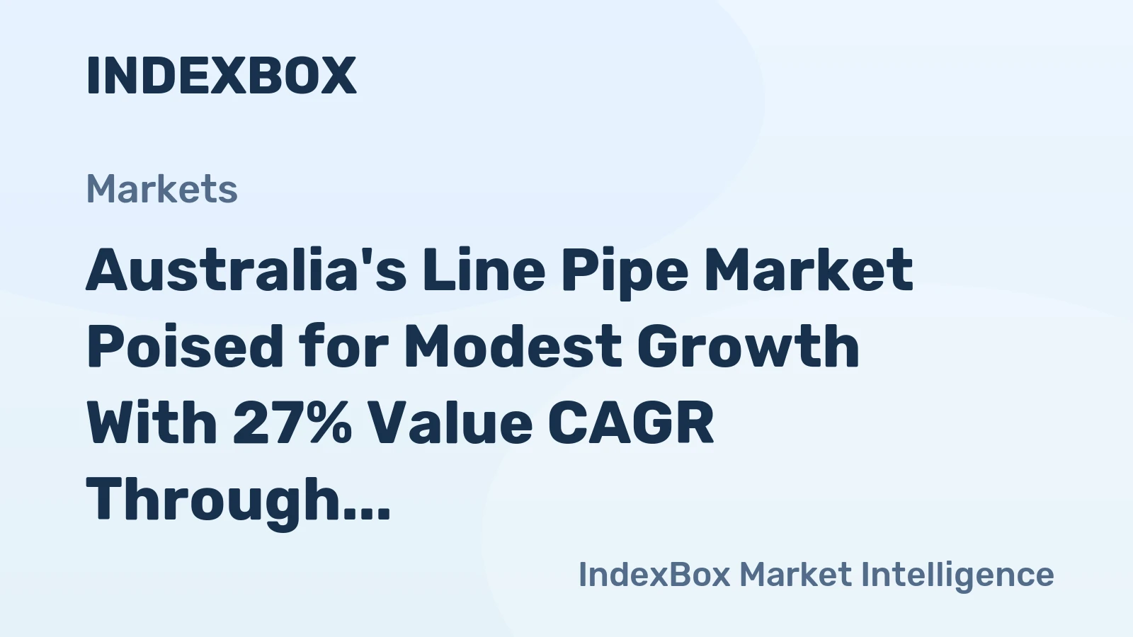 Australia's Line Pipe Market Poised for Modest Growth With 27% Value CAGR Through 2035