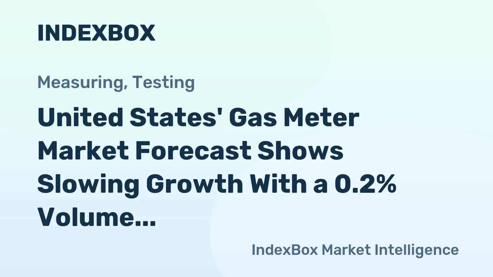 United States' Gas Meter Market Forecast Shows Slowing Growth With a 0.2% Volume CAGR Through 2035