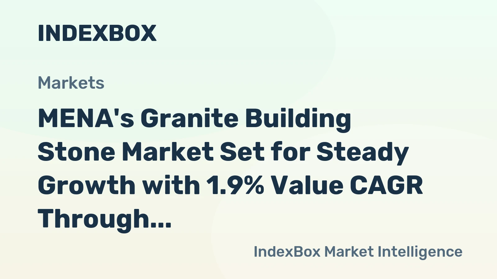 MENA's Granite Building Stone Market Set for Steady Growth with 1.9% Value CAGR Through 2035