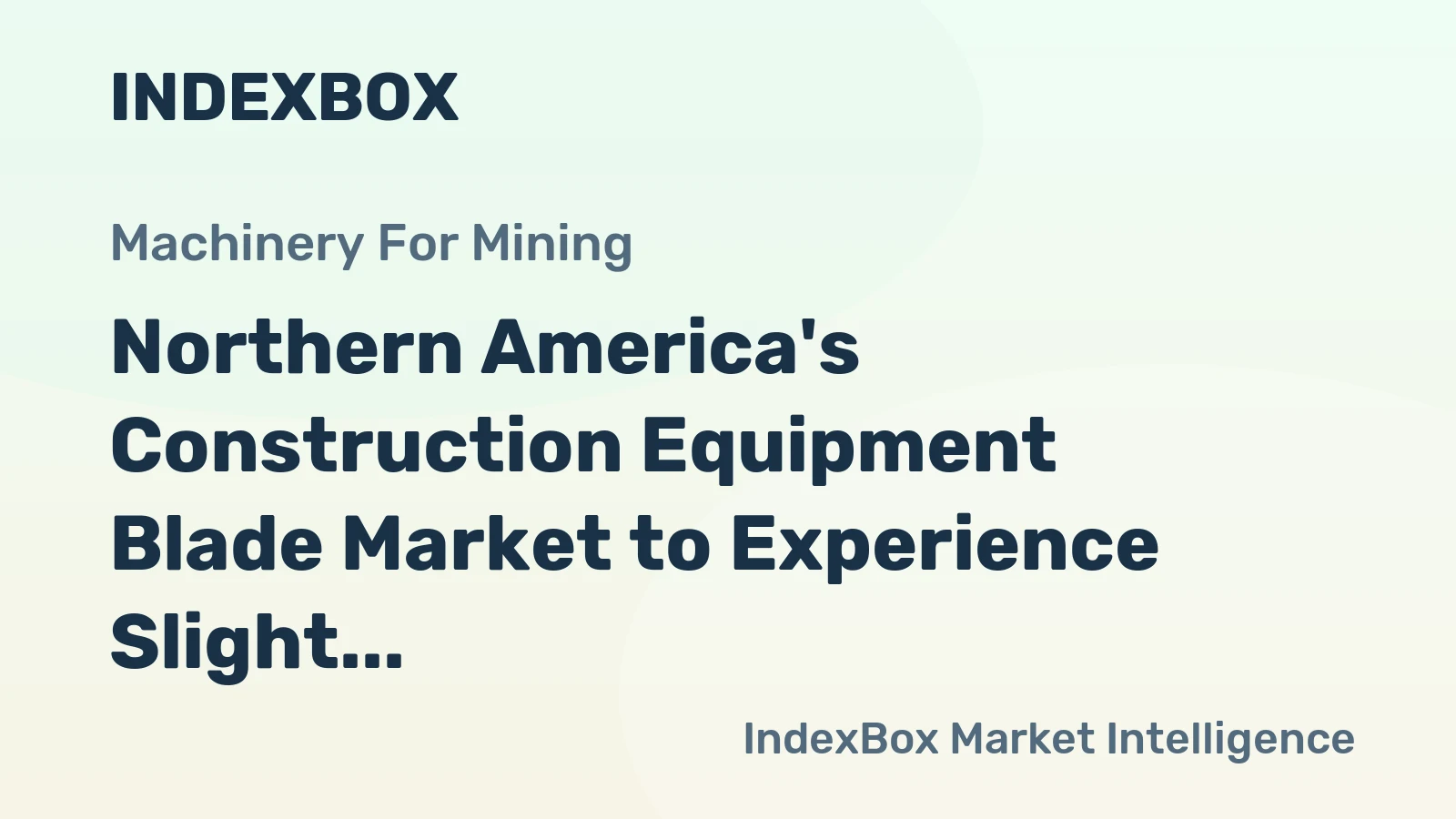 Northern America's Construction Equipment Blade Market to Experience Slight Growth with +1.1% CAGR by 2035