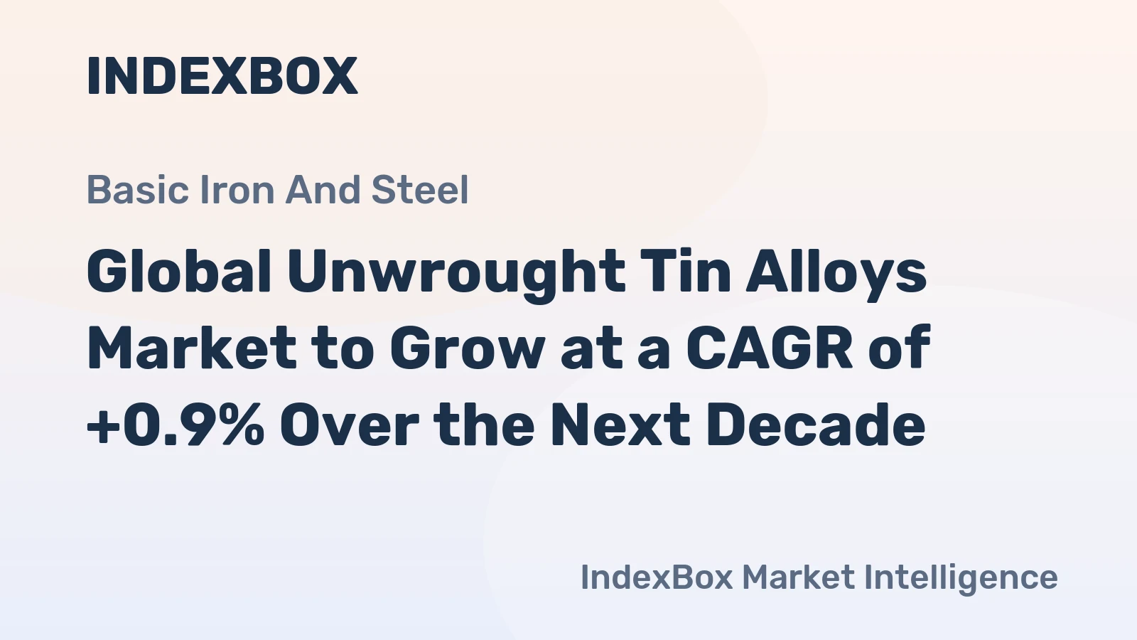 Global Unwrought Tin Alloys Market to Grow at a CAGR of +0.9% Over the Next Decade