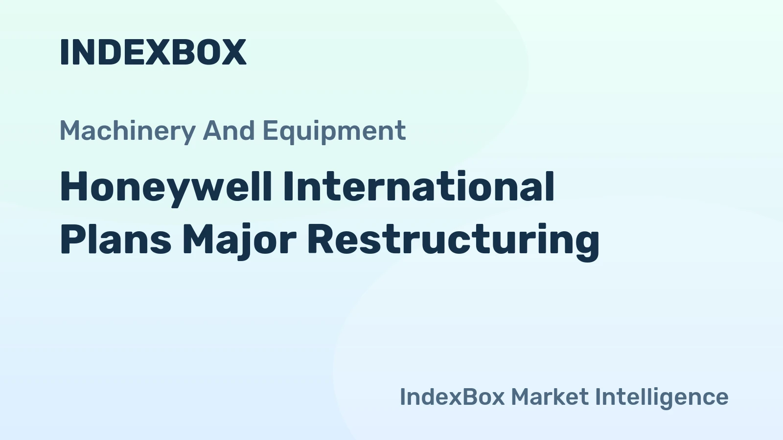 Honeywell International Plans Major Restructuring