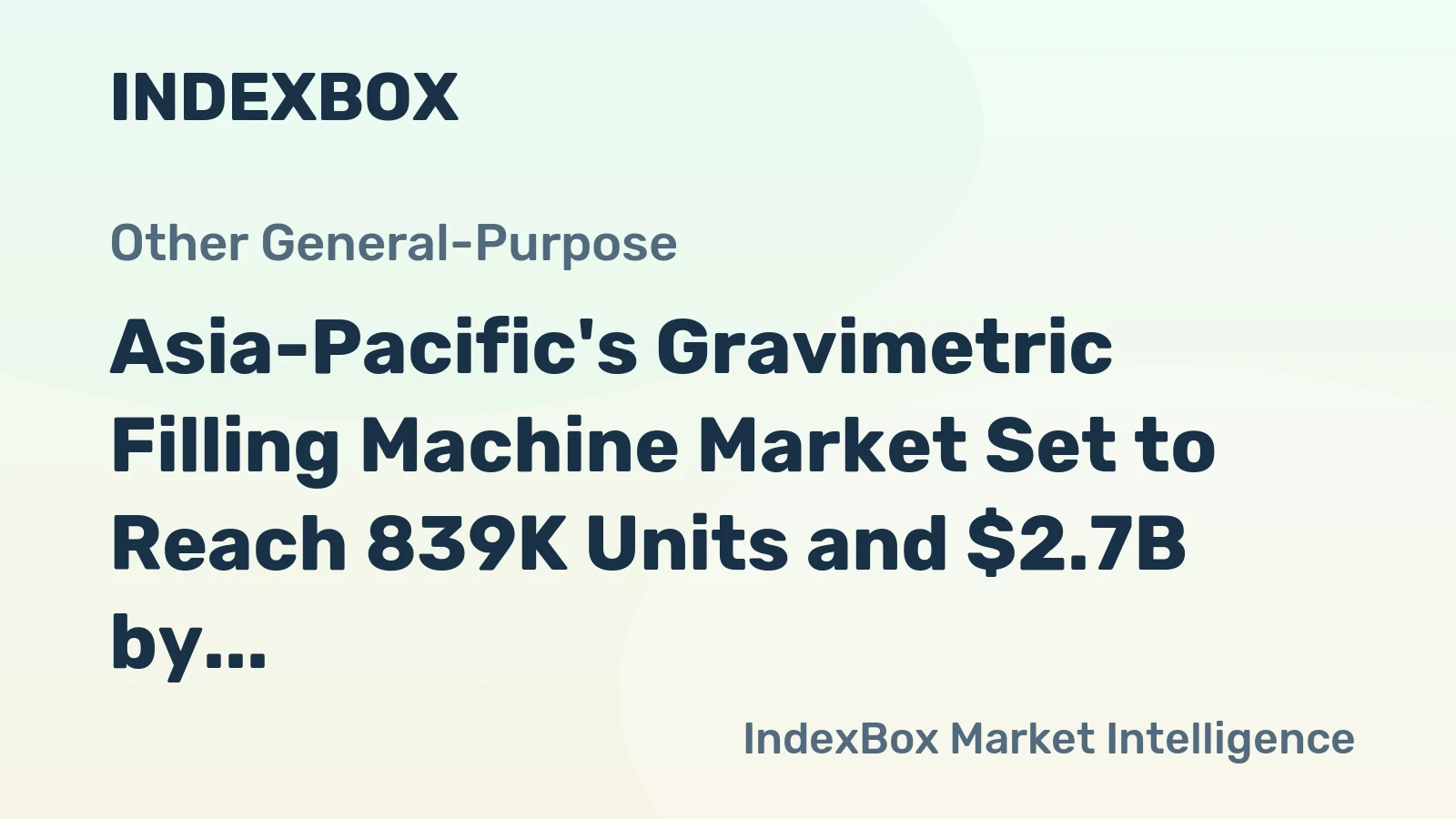 Asia-Pacific's Gravimetric Filling Machine Market Set to Reach 839K Units and $2.7B by 2035