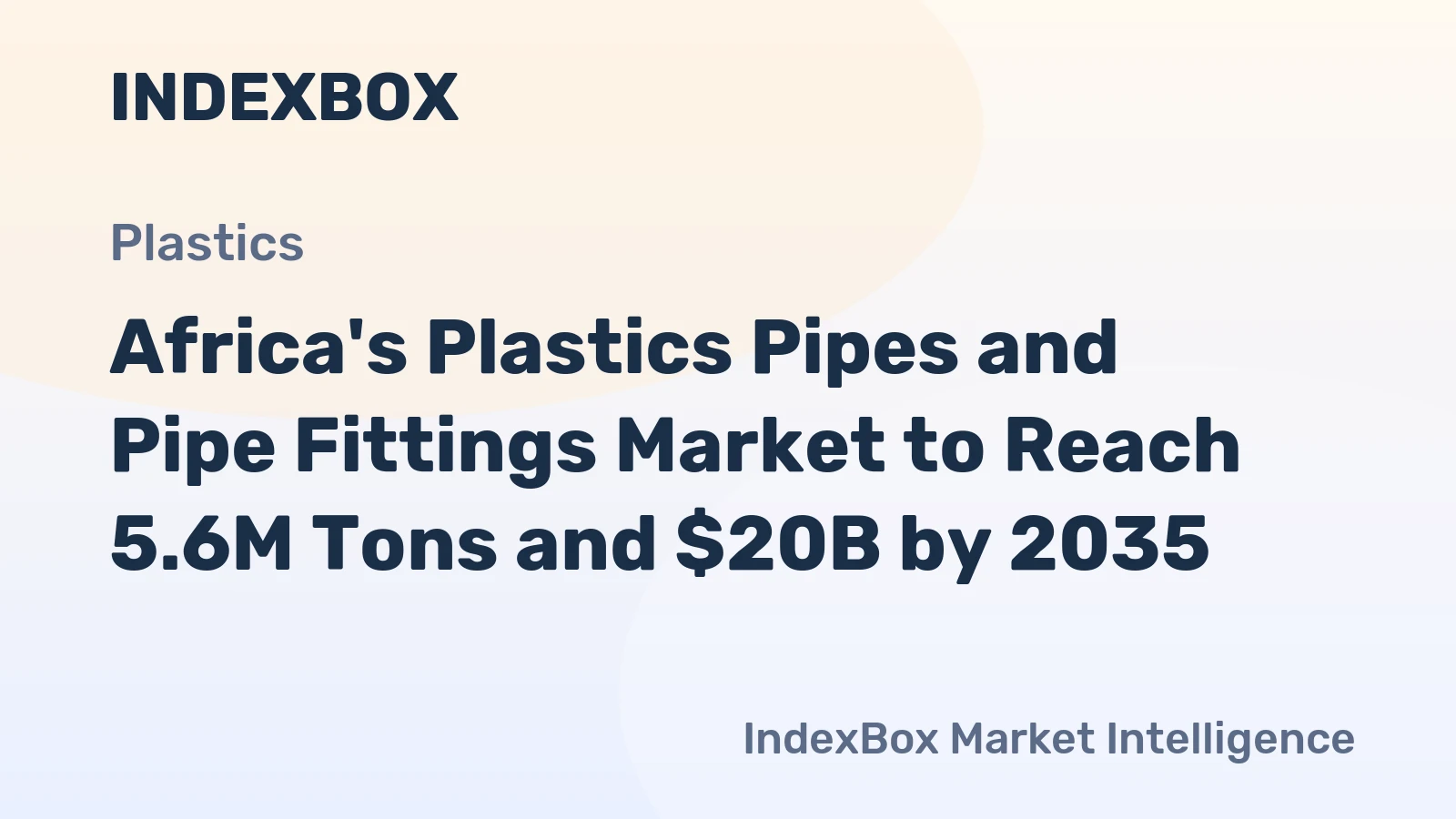 Africa's Plastics Pipes and Pipe Fittings Market to Reach 5.6M Tons and $20B by 2035