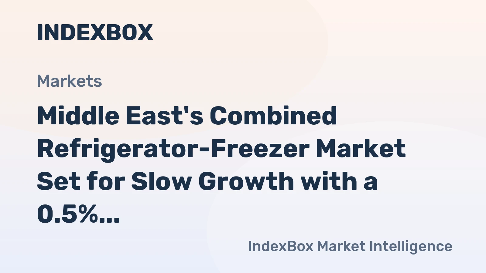 Middle East's Combined Refrigerator-Freezer Market Set for Slow Growth with a 0.5% CAGR in Value