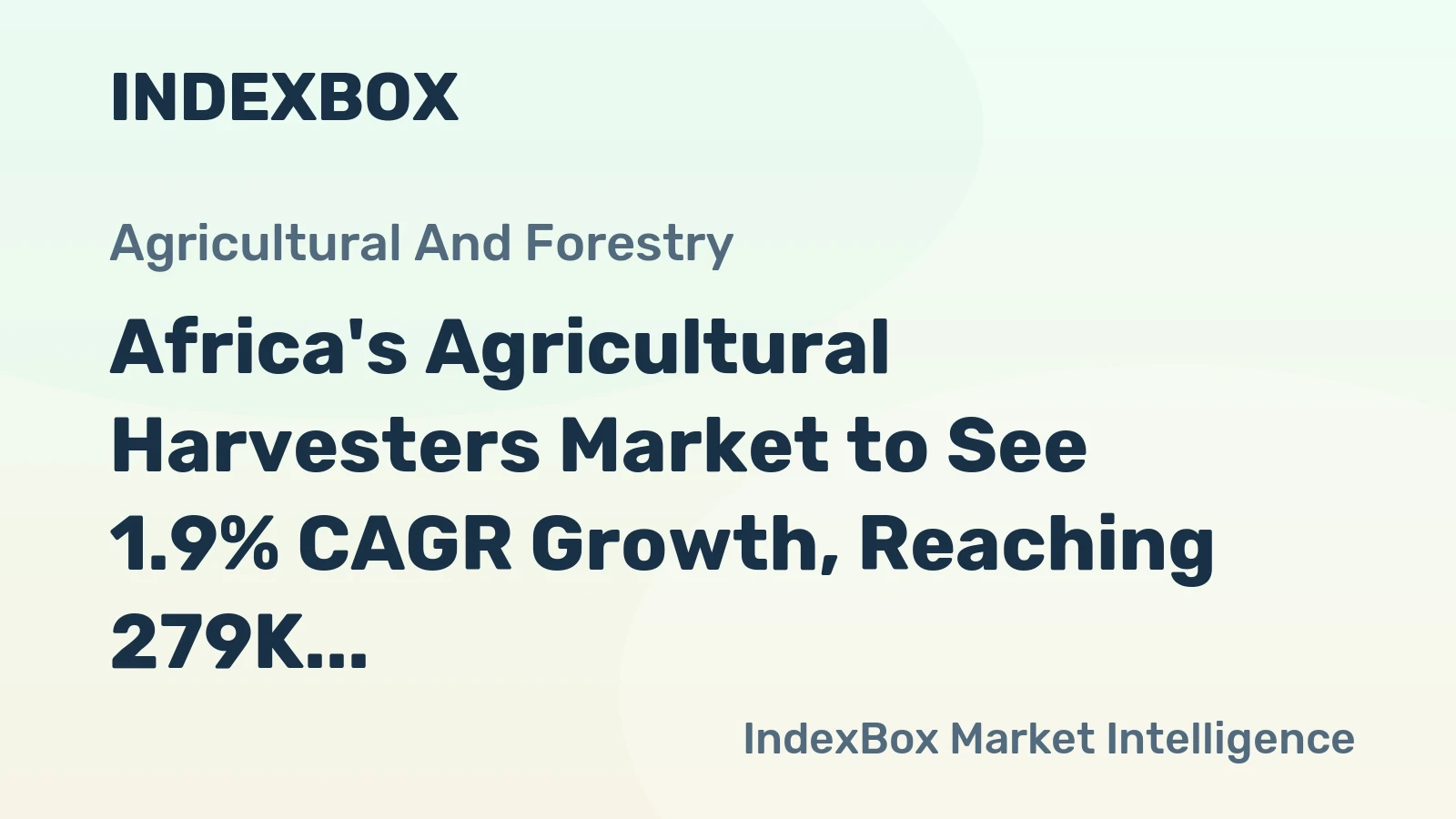 Africa's Agricultural Harvesters Market to See 1.9% CAGR Growth, Reaching 279K Units by 2035