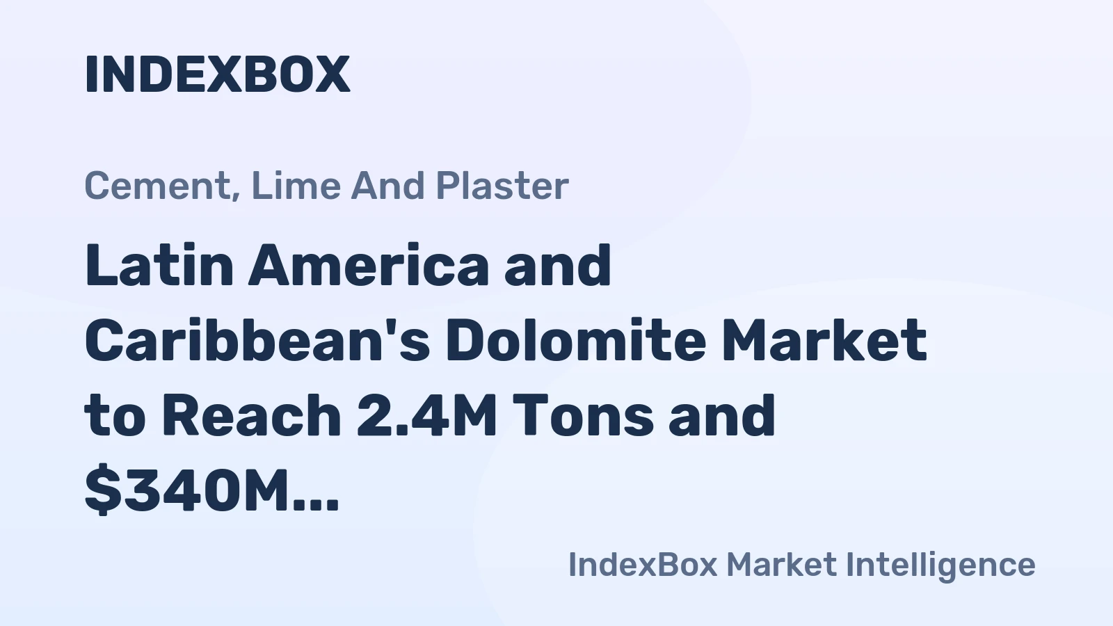 Latin America and Caribbean's Dolomite Market to Reach 2.4M Tons and $340M by 2035