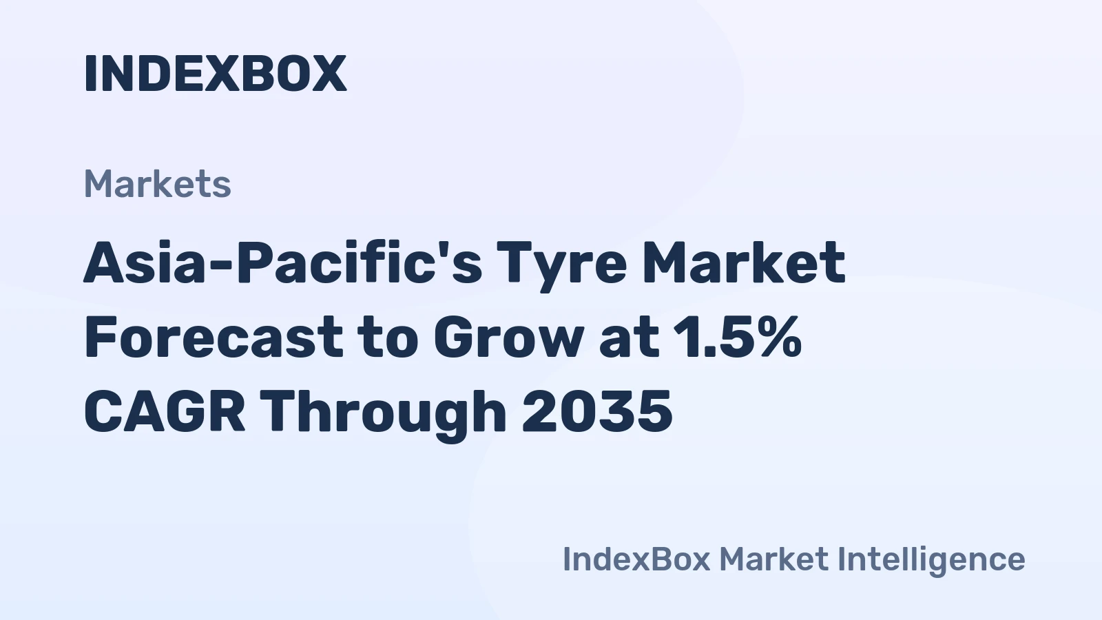 Asia-Pacific's Tyre Market Forecast to Grow at 1.5% CAGR Through 2035