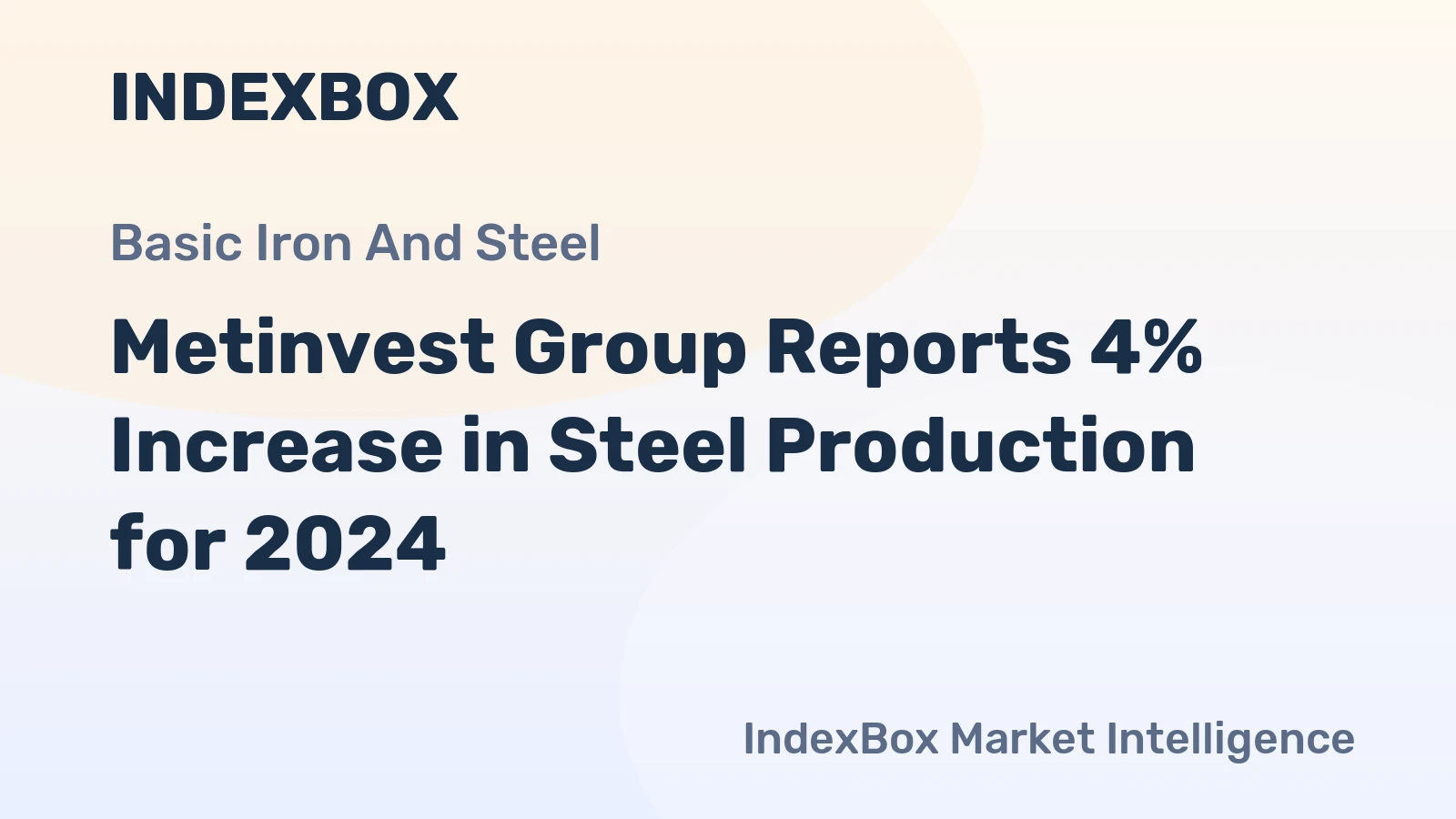 Metinvest Group Reports 4% Increase in Steel Production for 2024