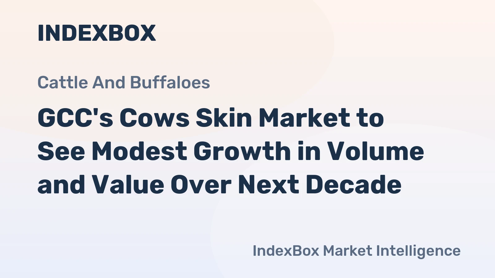 GCC's Cows Skin Market to See Modest Growth in Volume and Value Over Next Decade