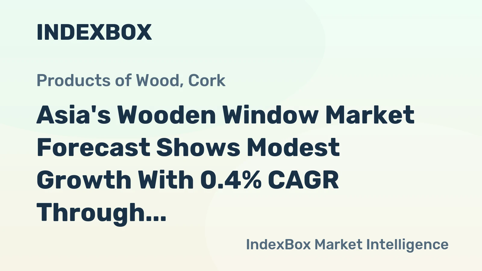 Asia's Wooden Window Market Forecast Shows Modest Growth With 0.4% CAGR Through 2035