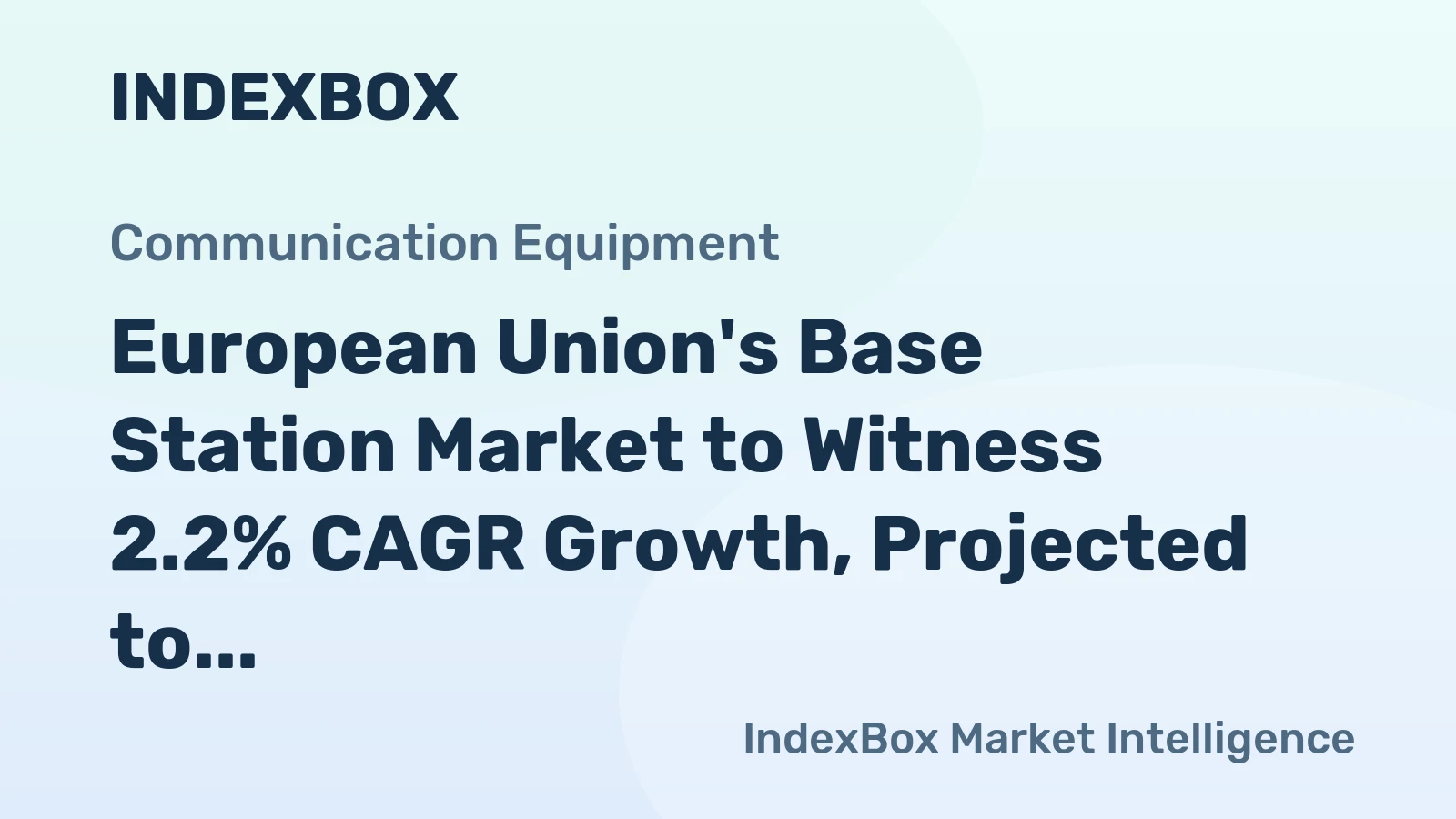 European Union's Base Station Market to Witness 2.2% CAGR Growth, Projected to Reach 3.1M Units by 2035