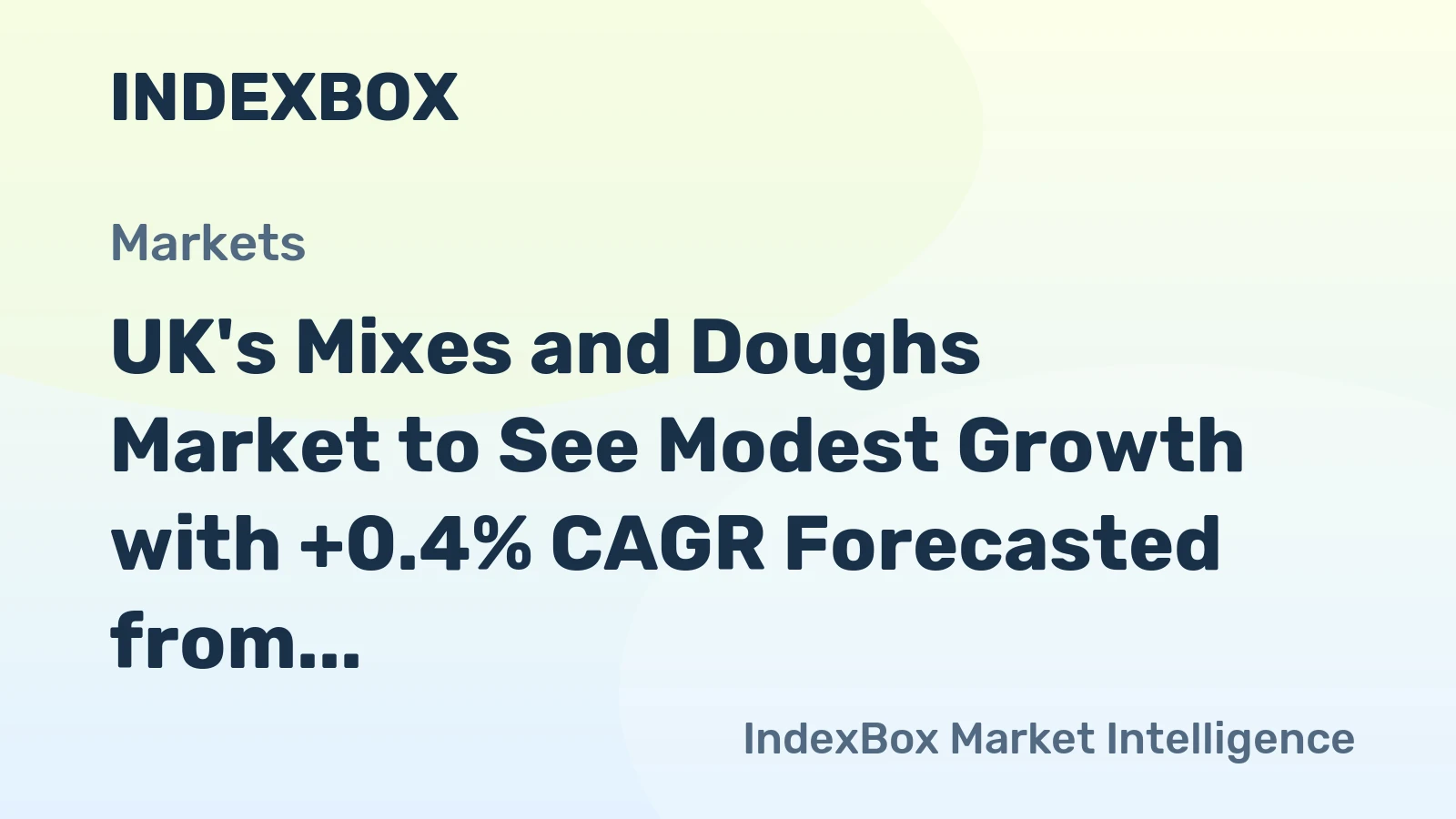 UK's Mixes and Doughs Market to See Modest Growth with +0.4% CAGR Forecasted from 2024-2035