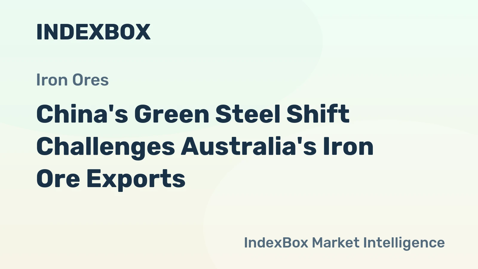 China's Green Steel Shift Challenges Australia's Iron Ore Exports