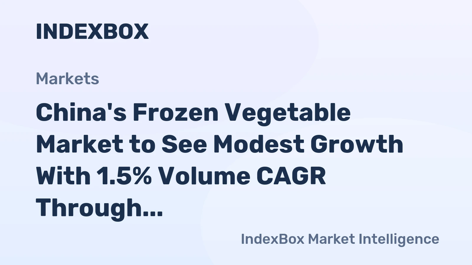 China's Frozen Vegetable Market to See Modest Growth With 1.5% Volume CAGR Through 2035