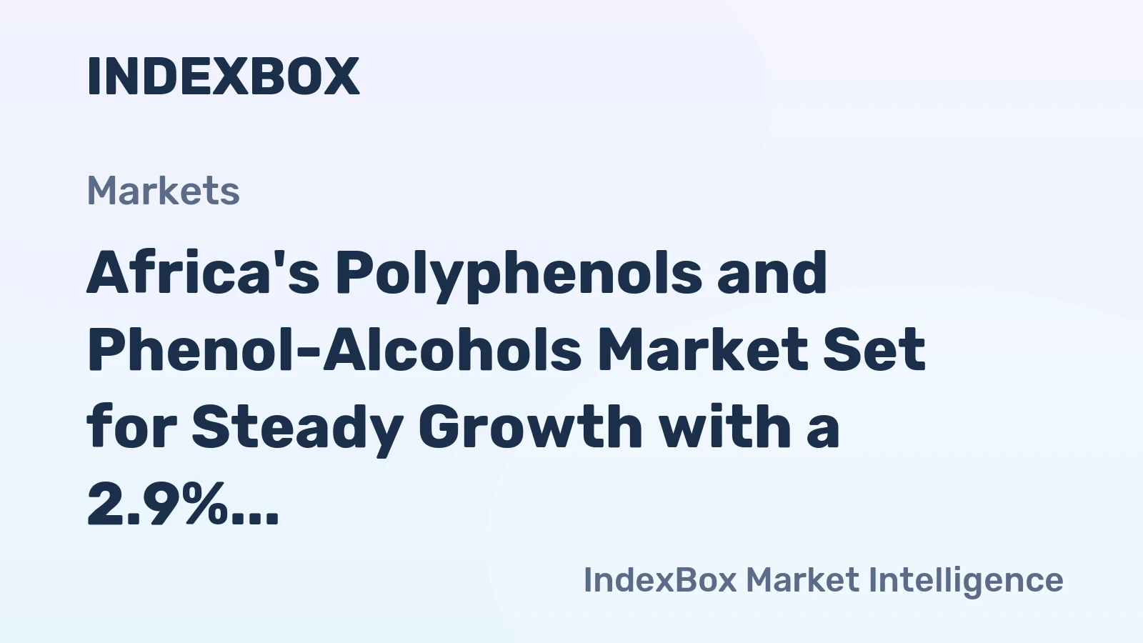 Africa's Polyphenols and Phenol-Alcohols Market Set for Steady Growth with a 2.9% CAGR in Value