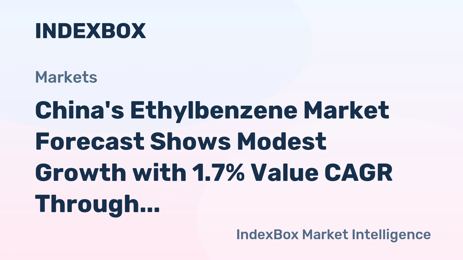 China's Ethylbenzene Market Forecast Shows Modest Growth with 1.7% Value CAGR Through 2035