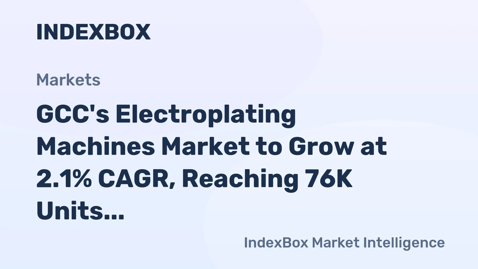 GCC's Electroplating Machines Market to Grow at 2.1% CAGR, Reaching 76K Units by 2035