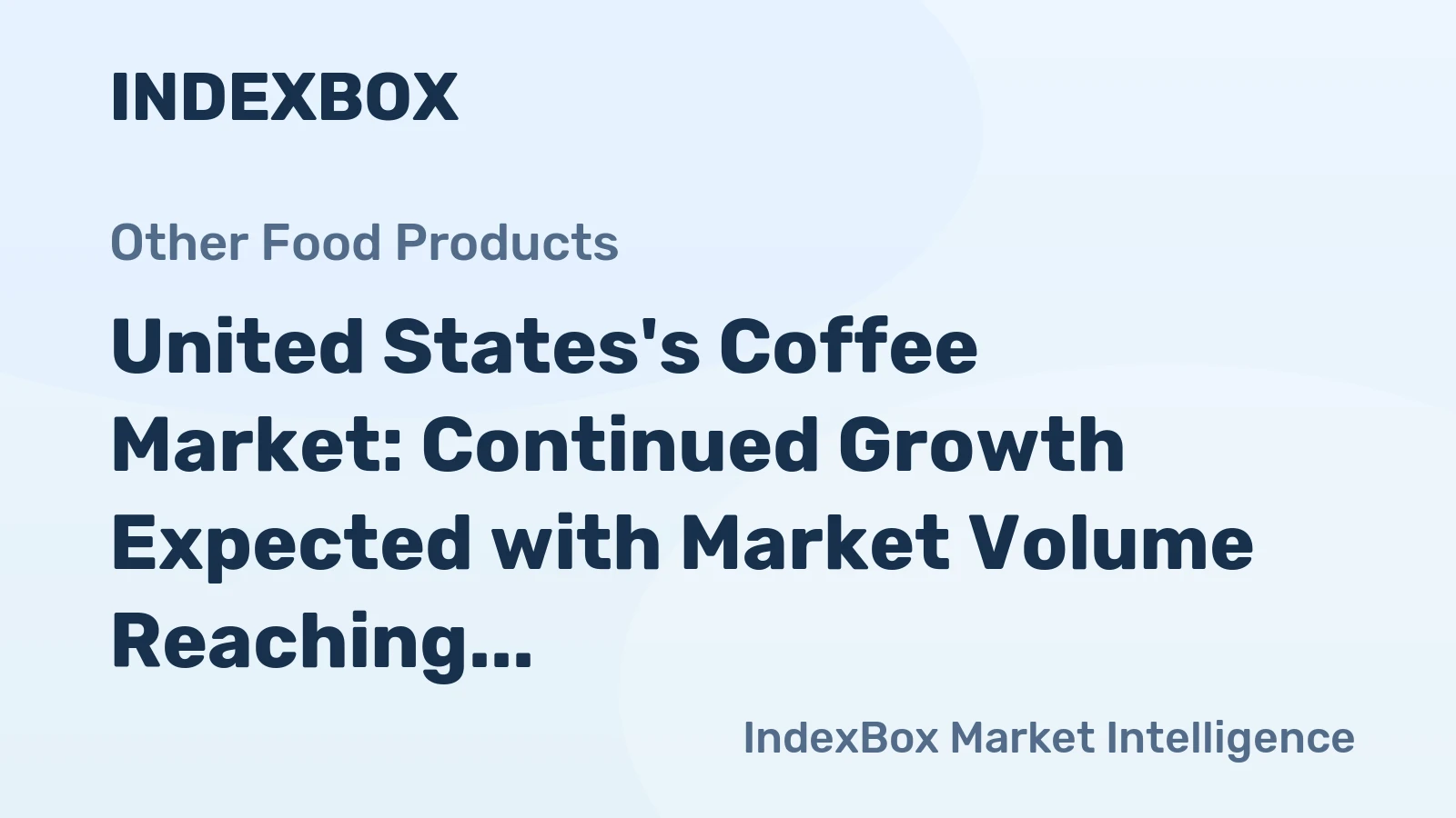 United States's Coffee Market: Continued Growth Expected with Market Volume Reaching 1.7M tons and Market Value Surpassing $17.5B by 2035
