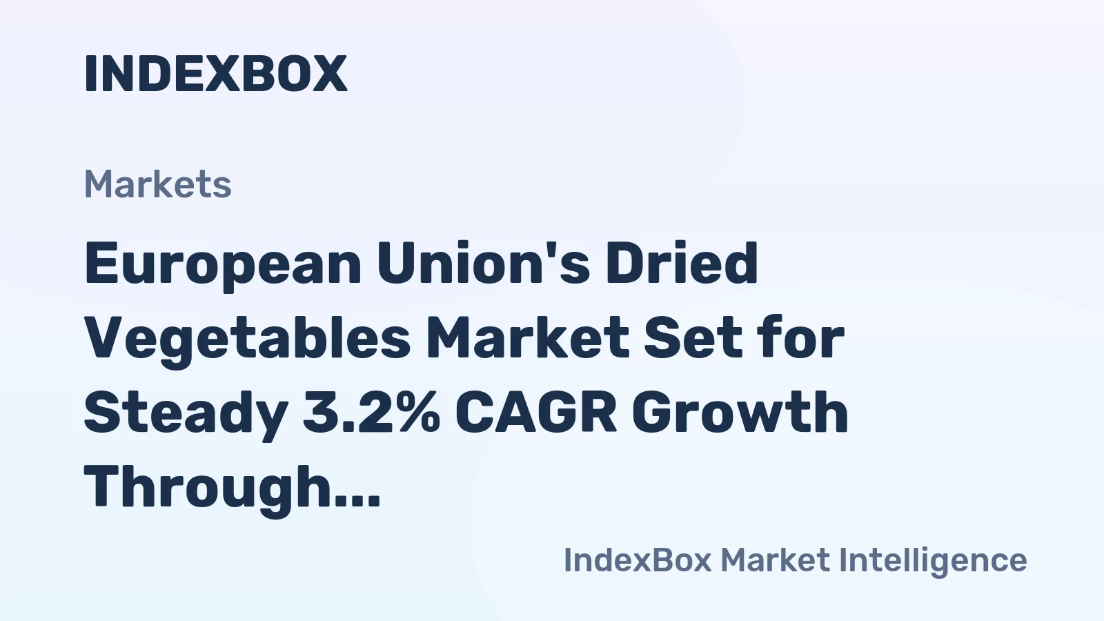 European Union's Dried Vegetables Market Set for Steady 3.2% CAGR Growth Through 2035