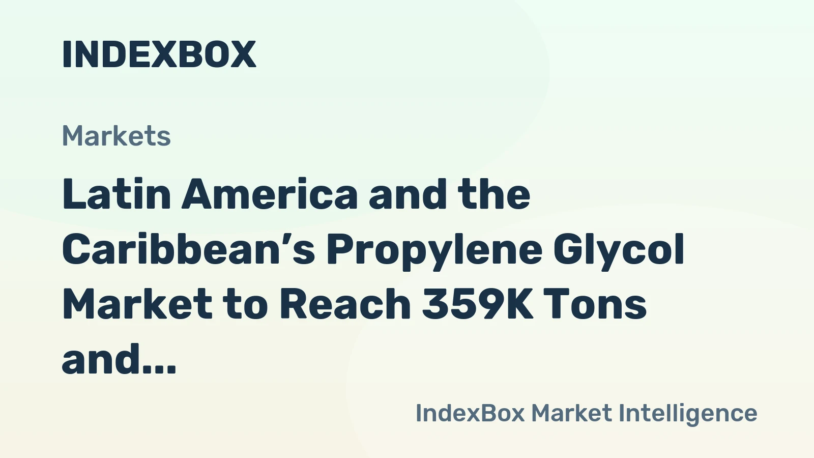 Latin America and the Caribbean’s Propylene Glycol Market to Reach 359K Tons and $751M by 2035