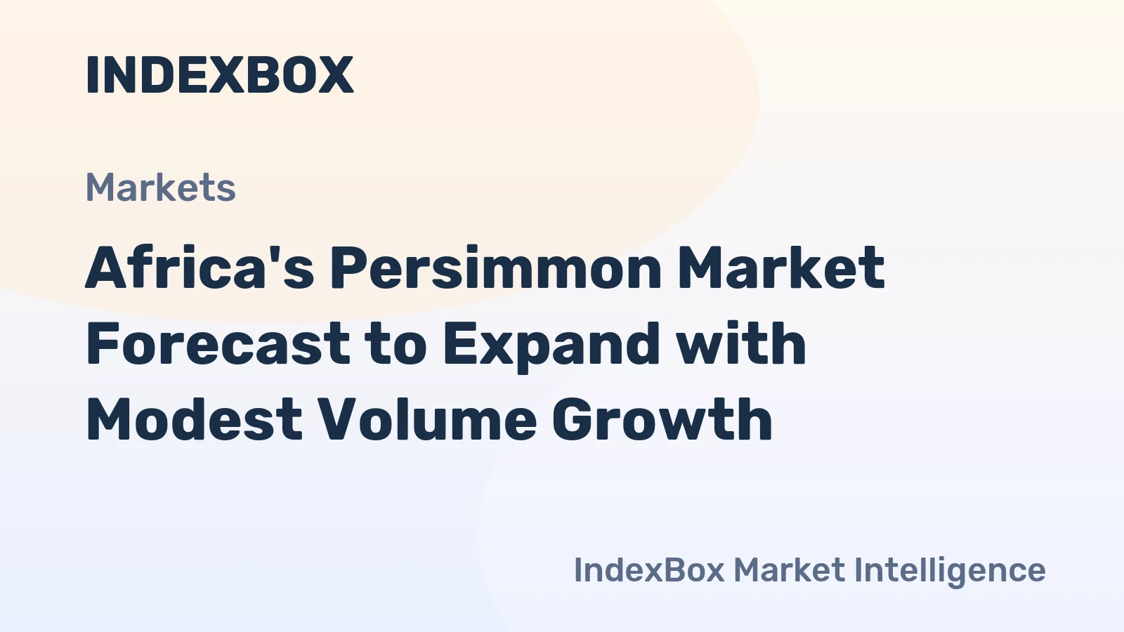 Africa's Persimmon Market Forecast to Expand with Modest Volume Growth