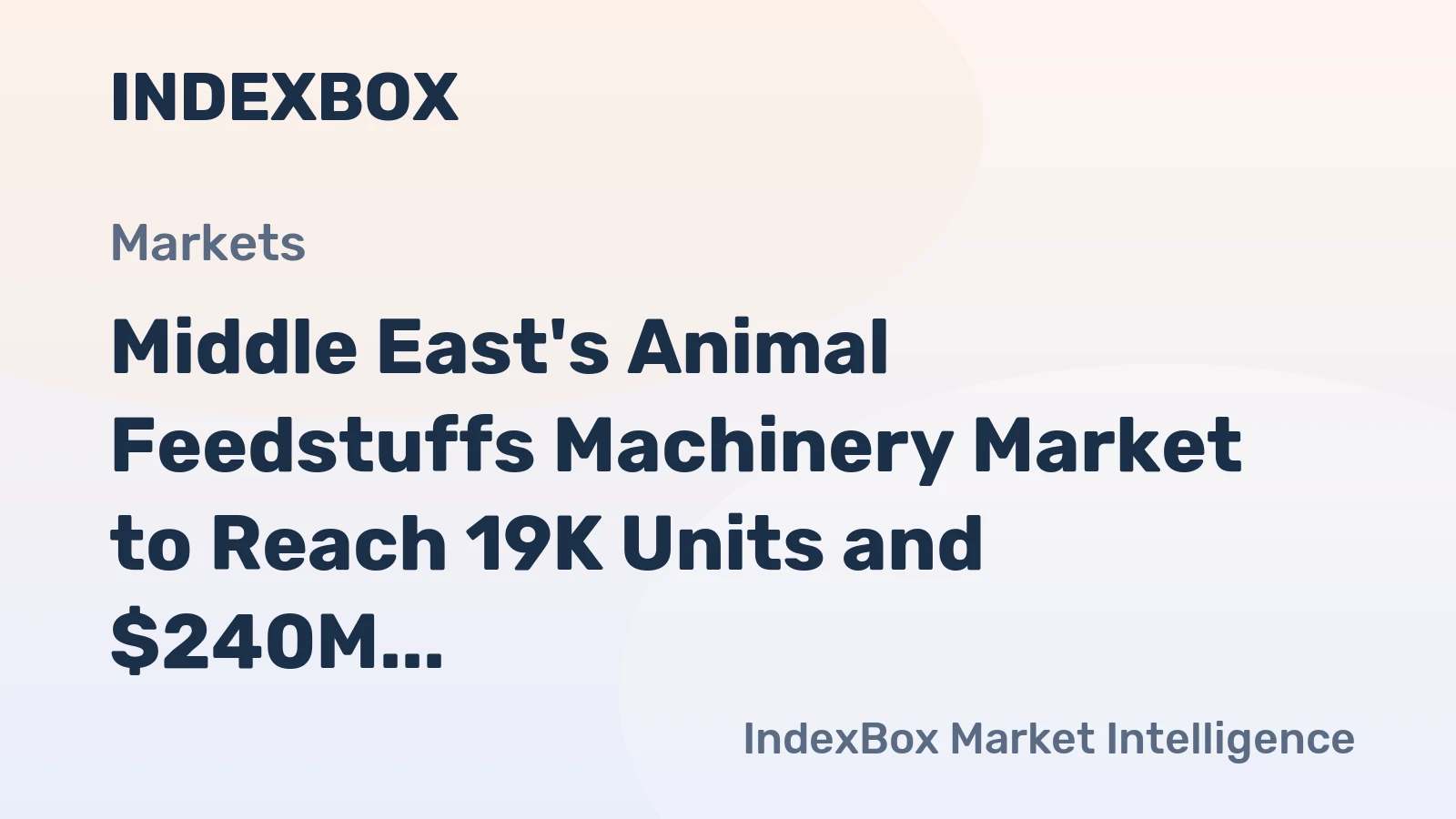 Middle East's Animal Feedstuffs Machinery Market to Reach 19K Units and $240M in Value by 2035