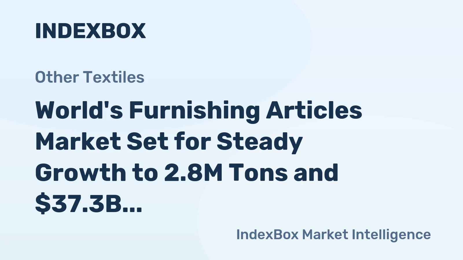 World's Furnishing Articles Market Set for Steady Growth to 2.8M Tons and $37.3B by 2035