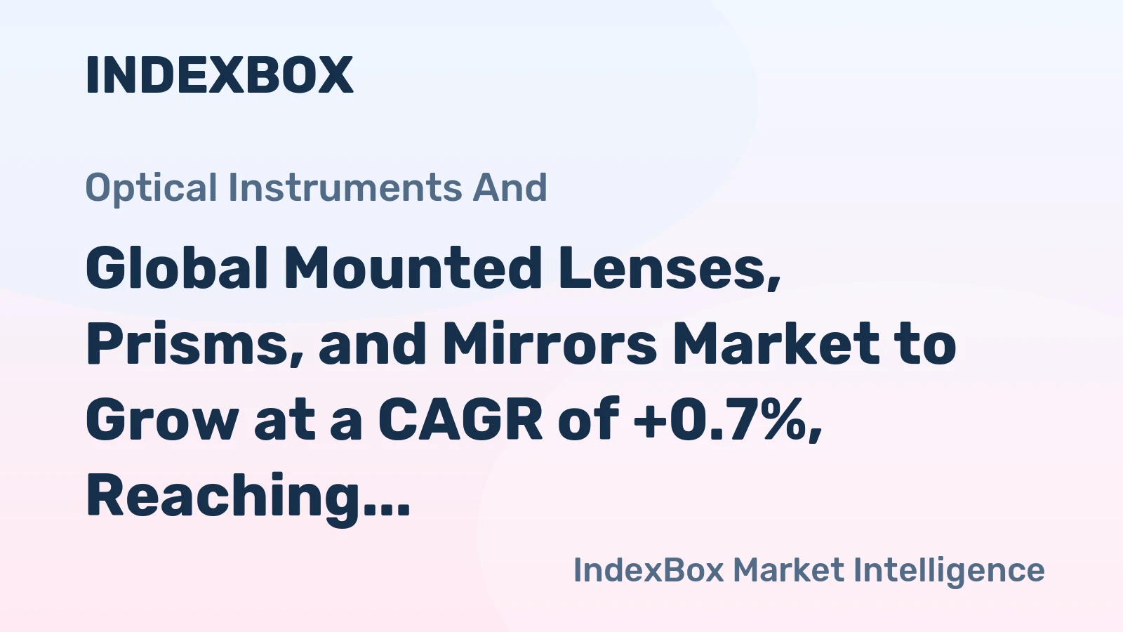 Global Mounted Lenses, Prisms, and Mirrors Market to Grow at a CAGR of +0.7%, Reaching 353M Units by 2035