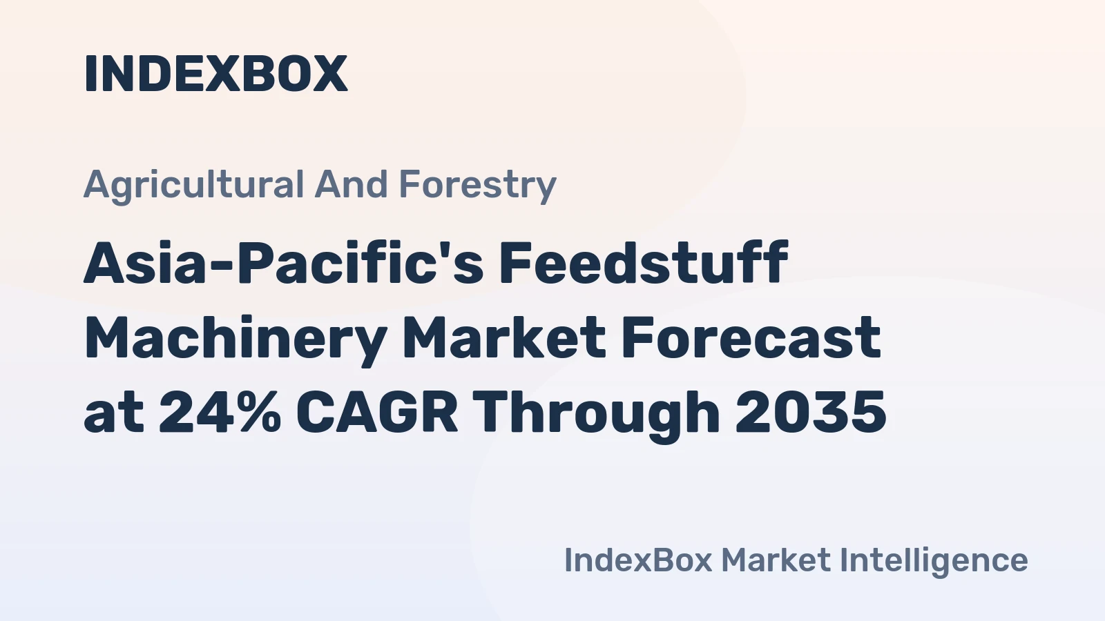 Asia-Pacific's Feedstuff Machinery Market Forecast at 24% CAGR Through 2035