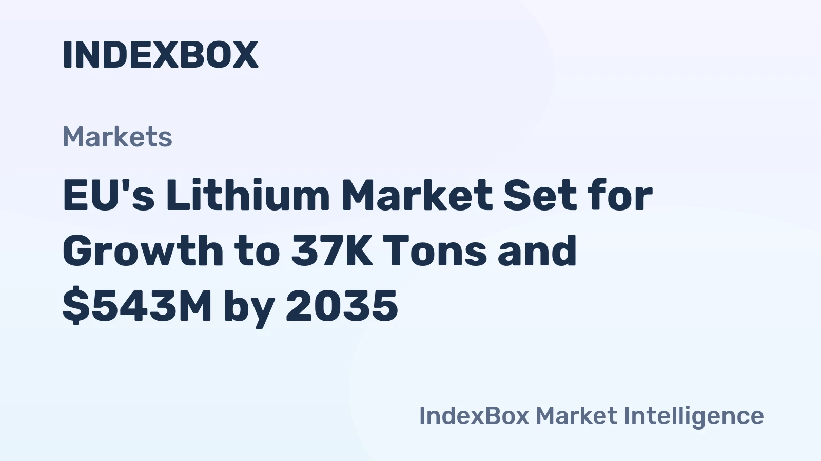 EU's Lithium Market Set for Growth to 37K Tons and $543M by 2035