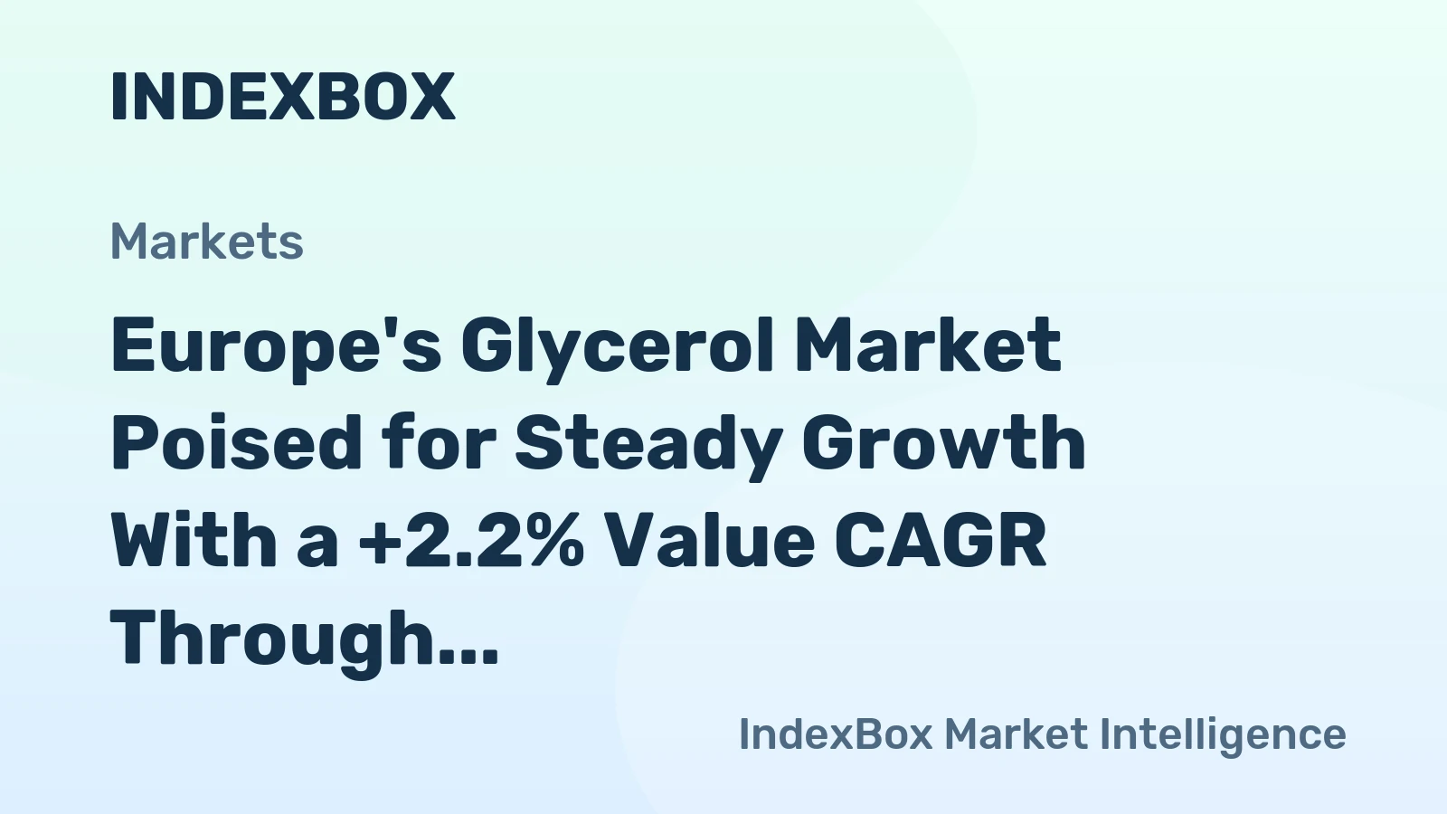 Europe's Glycerol Market Poised for Steady Growth With a +2.2% Value CAGR Through 2035