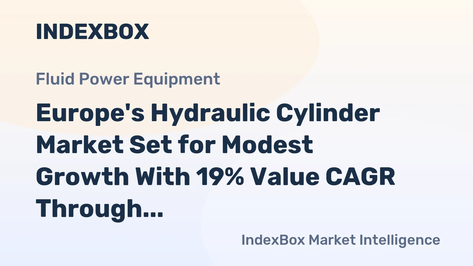 Europe's Hydraulic Cylinder Market Set for Modest Growth With 19% Value CAGR Through 2035