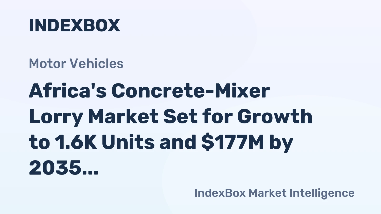 Africa's Concrete-Mixer Lorry Market Set for Growth to 1.6K Units and $177M by 2035