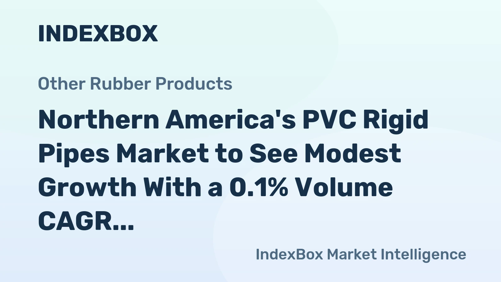 Northern America's PVC Rigid Pipes Market to See Modest Growth With a 0.1% Volume CAGR Through 2035