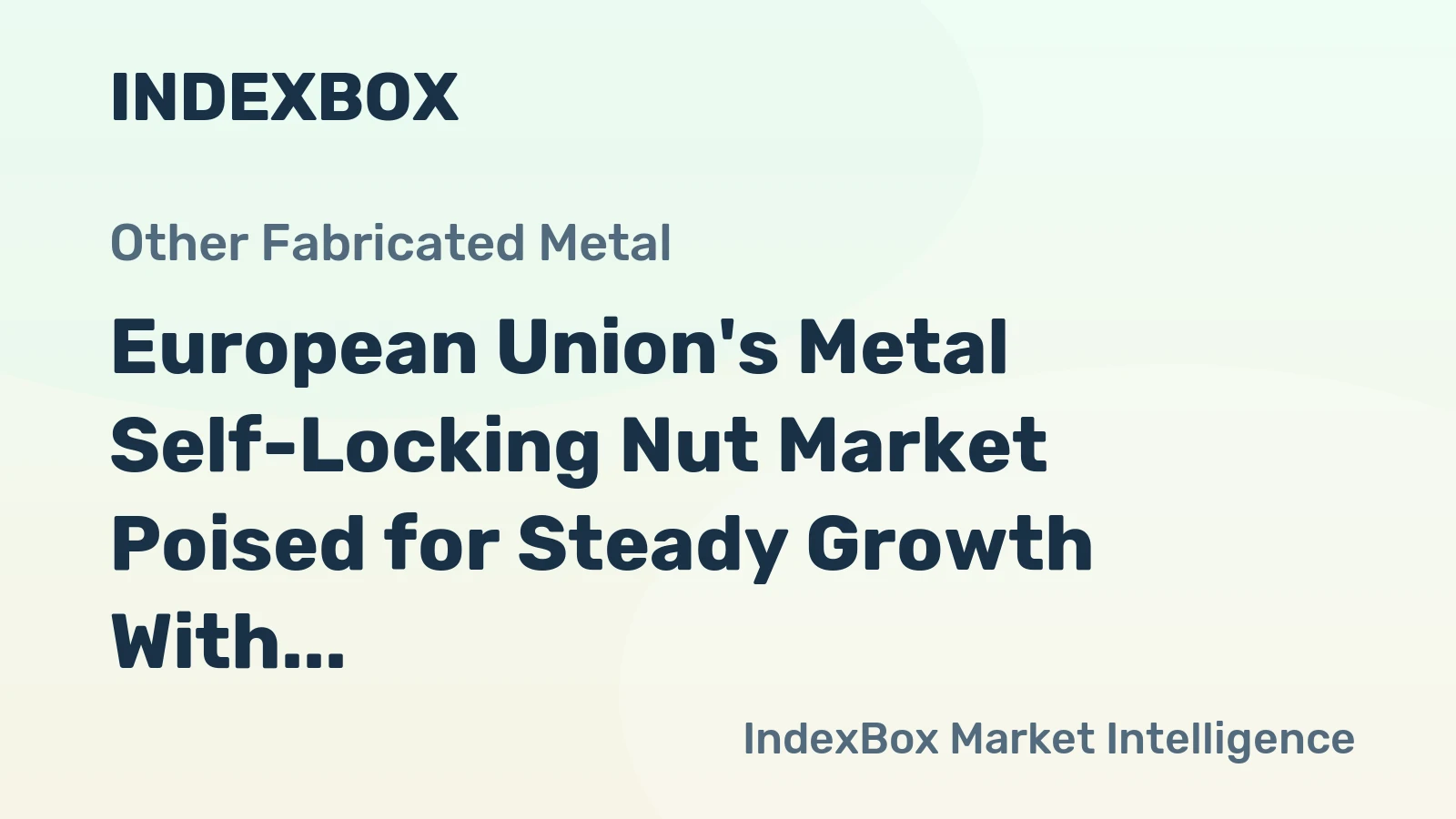European Union's Metal Self-Locking Nut Market Poised for Steady Growth With 19% Volume CAGR Through 2035