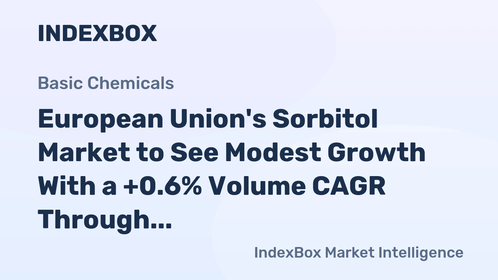 European Union's Sorbitol Market to See Modest Growth With a +0.6% Volume CAGR Through 2035