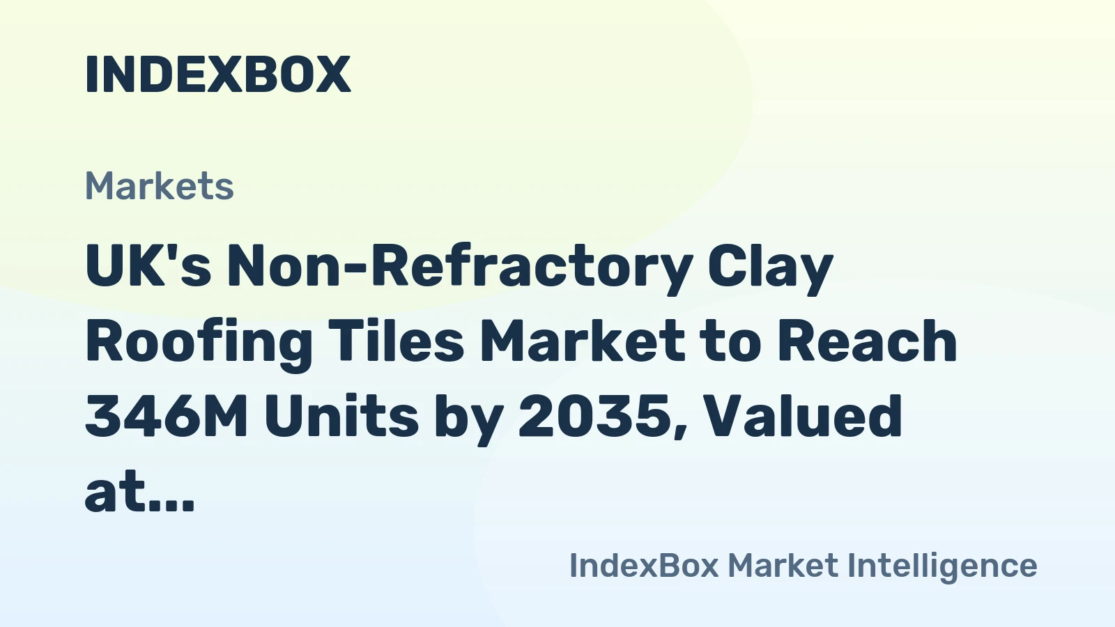 UK's Non-Refractory Clay Roofing Tiles Market to Reach 346M Units by 2035, Valued at $1.1B