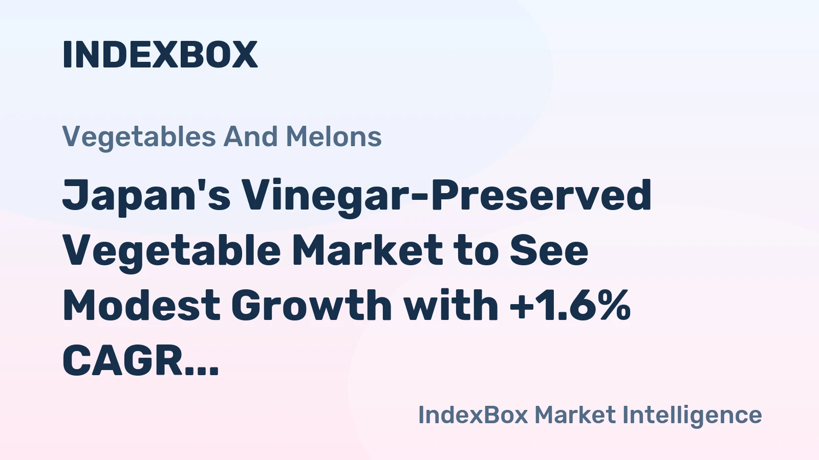 Japan's Vinegar-Preserved Vegetable Market to See Modest Growth with +1.6% CAGR