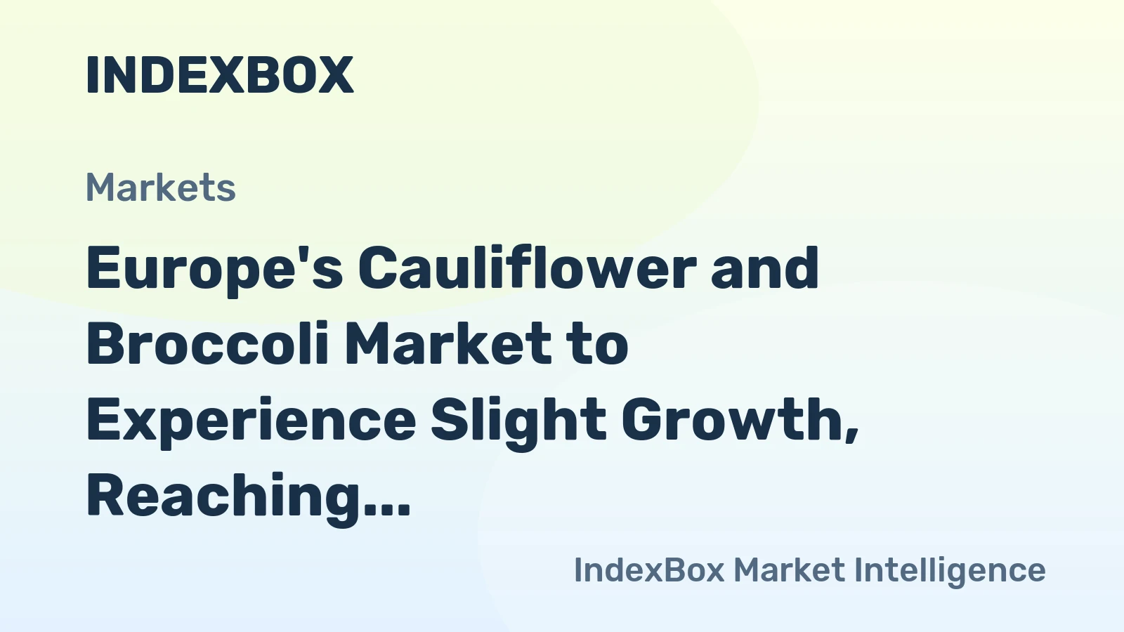 Europe's Cauliflower and Broccoli Market to Experience Slight Growth, Reaching 2.2M Tons and $3.8B in Value by 2035