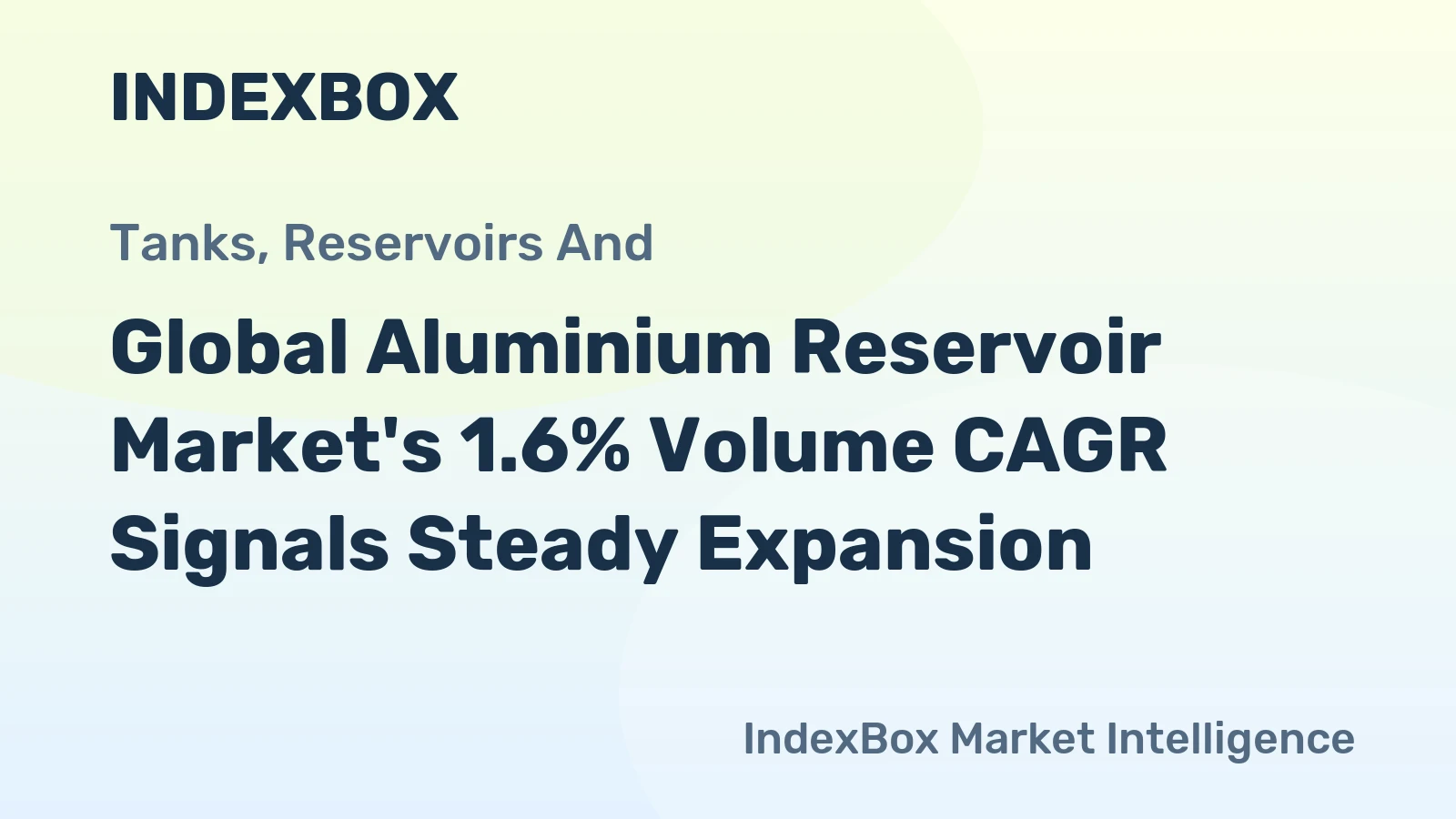 Global Aluminium Reservoir Market's 1.6% Volume CAGR Signals Steady Expansion