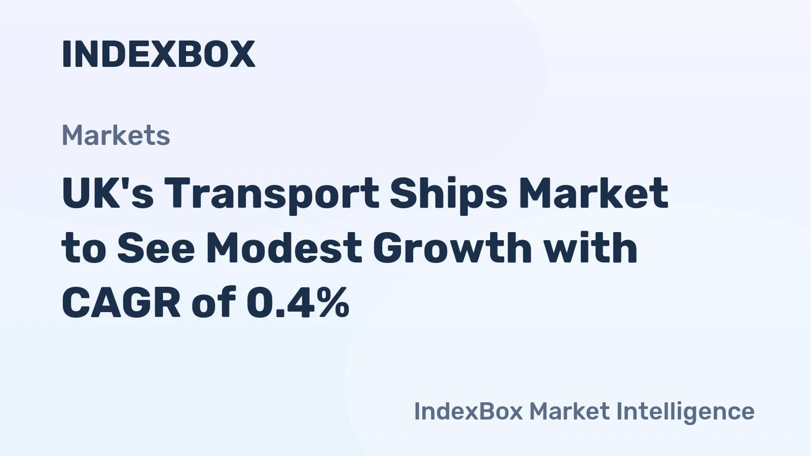 UK's Transport Ships Market to See Modest Growth with CAGR of 0.4%