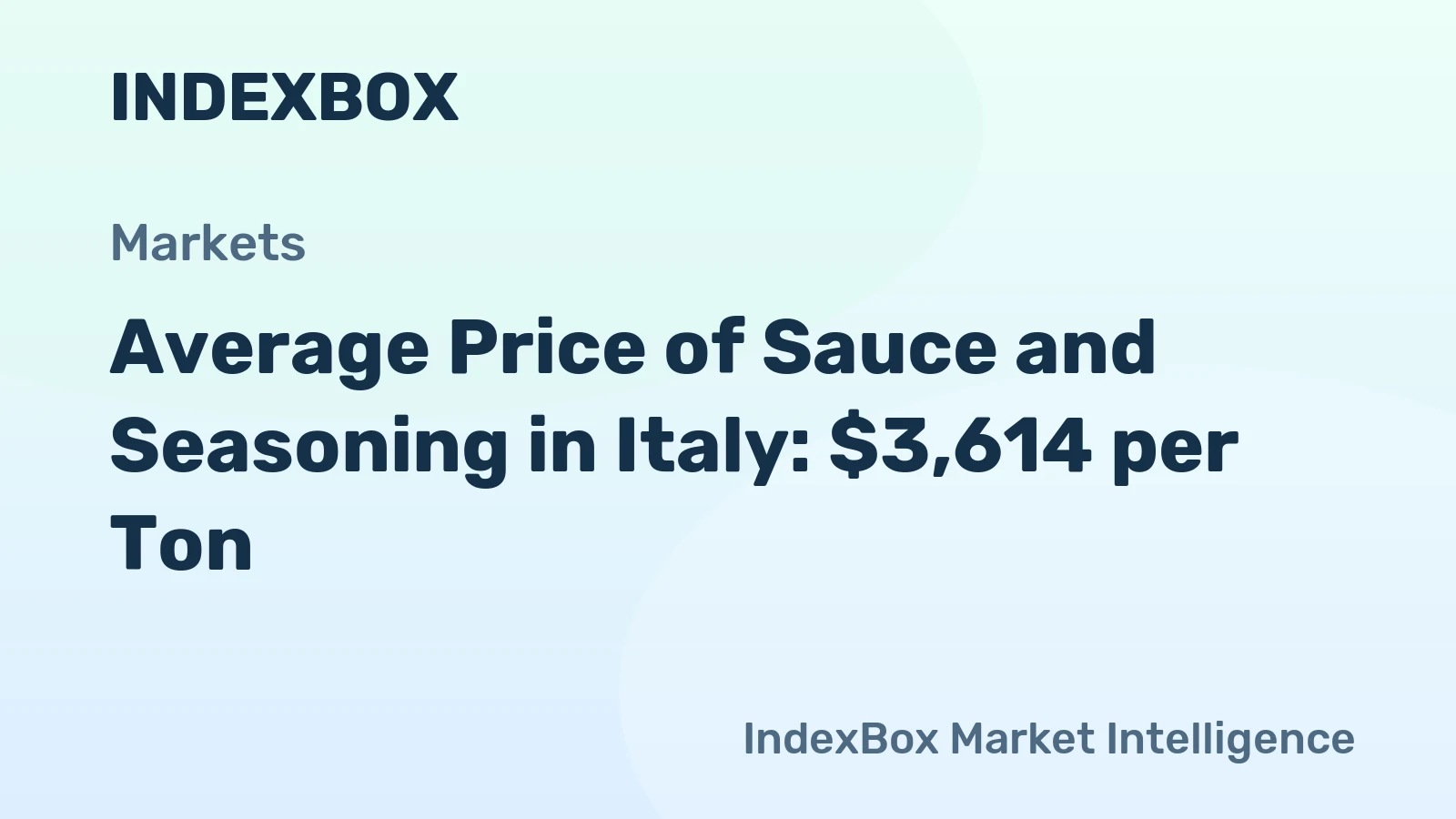 Average Price of Sauce and Seasoning in Italy: $3,614 per Ton