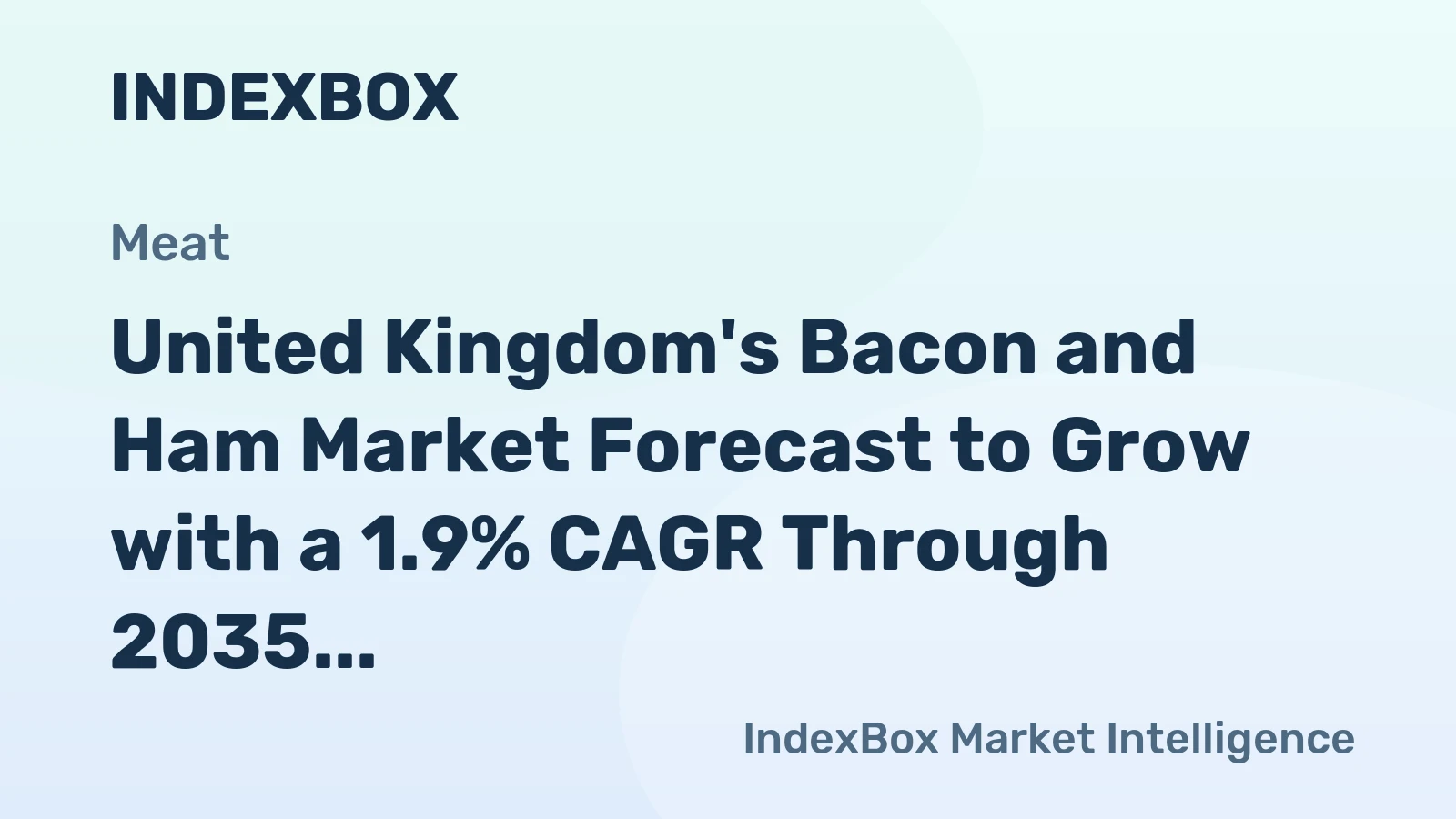 United Kingdom's Bacon and Ham Market Forecast to Grow with a 1.9% CAGR Through 2035