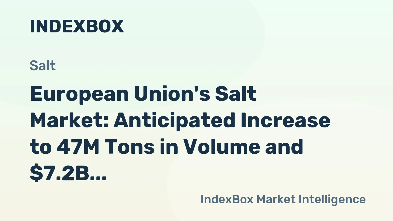 European Union's Salt Market: Anticipated Increase to 47M Tons in Volume and $7.2B in Value by 2035