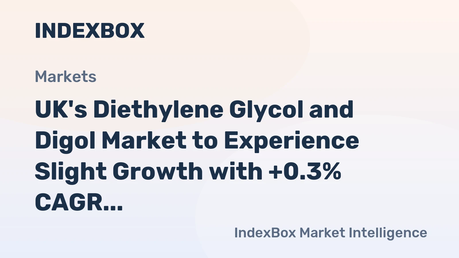UK's Diethylene Glycol and Digol Market to Experience Slight Growth with +0.3% CAGR in Volume and +0.5% CAGR in Value from 2024-2035