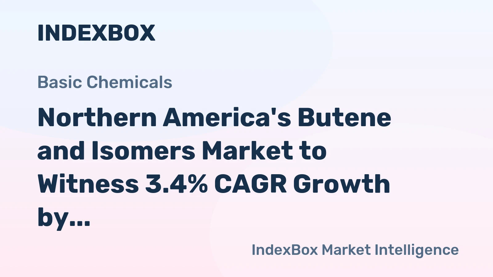 Northern America's Butene and Isomers Market to Witness 3.4% CAGR Growth by 2035